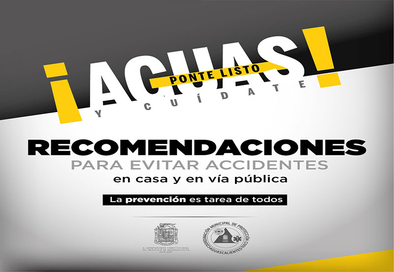 Protección Civil Lanza Campaña Preventiva ¡Aguas, Ponte Listo y Cuídate ...